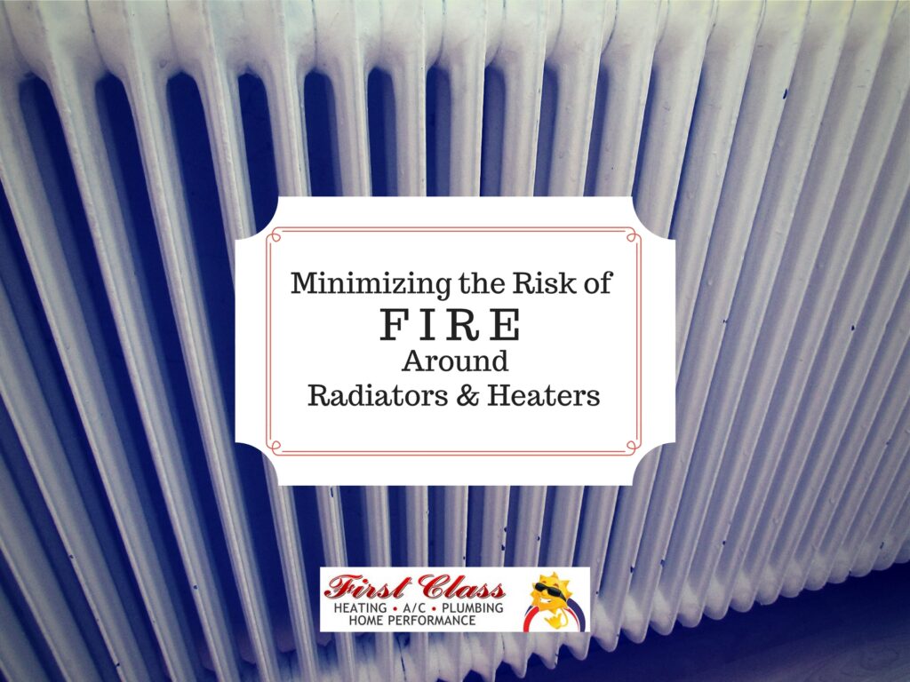 Minimizing Fire Risk Around Radiators and Heaters - First Class
